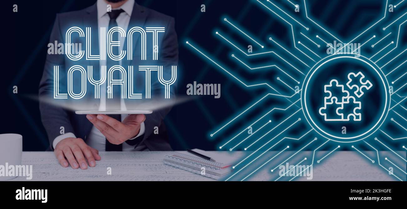 Hand writing sign Client LoyaltyThe result of consistently positive ...