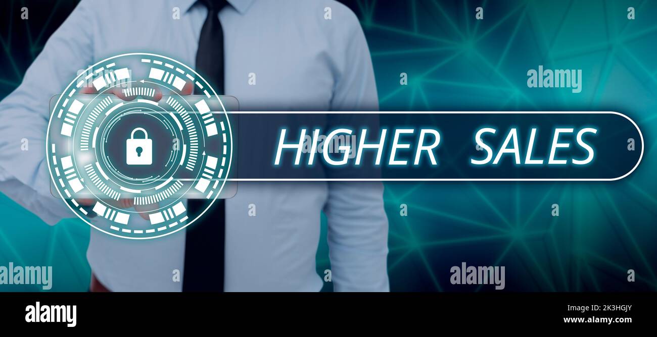 Sign displaying Higher Sales. Business approach The average sold ...