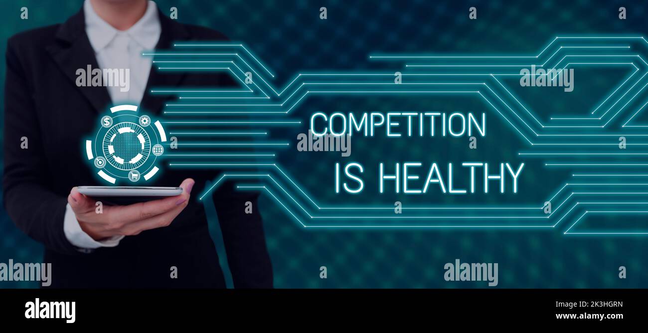 Text sign showing Competition Is Healthy. Business showcase Rivalry is ...