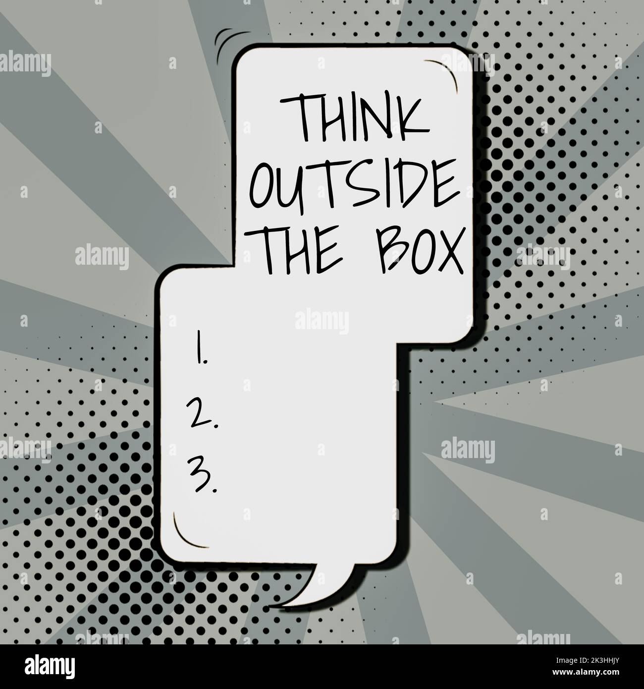 Text caption presenting Think Outside The BoxBe unique different ideas ...