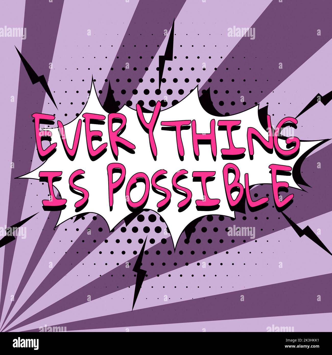 Sign displaying Everything Is Possible. Word for Any outcome could ...