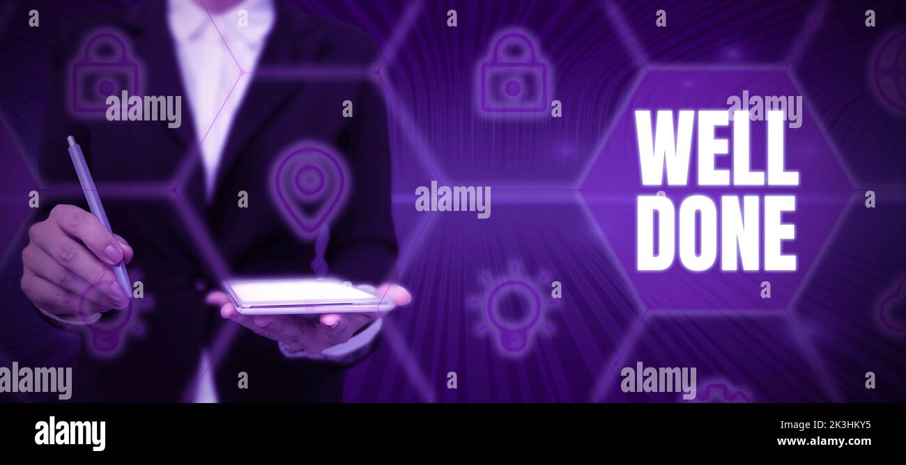 Handwriting text Well Done. Business concept Peform accurately and ...