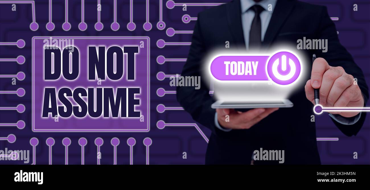 Text caption presenting Do Not Assume. Business approach Ask first to ...