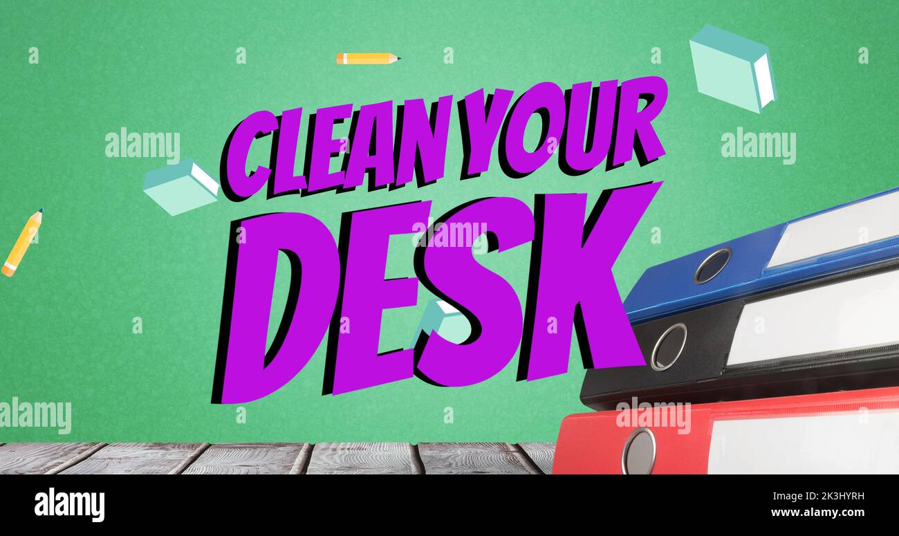 Composite of clean your desk text over falling pencils and books on ...