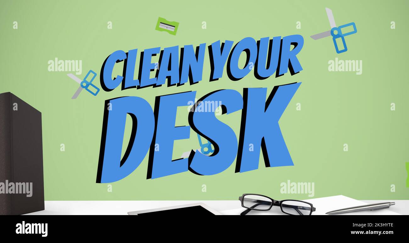Composite of clean your desk text over falling scissors, digital tablet ...