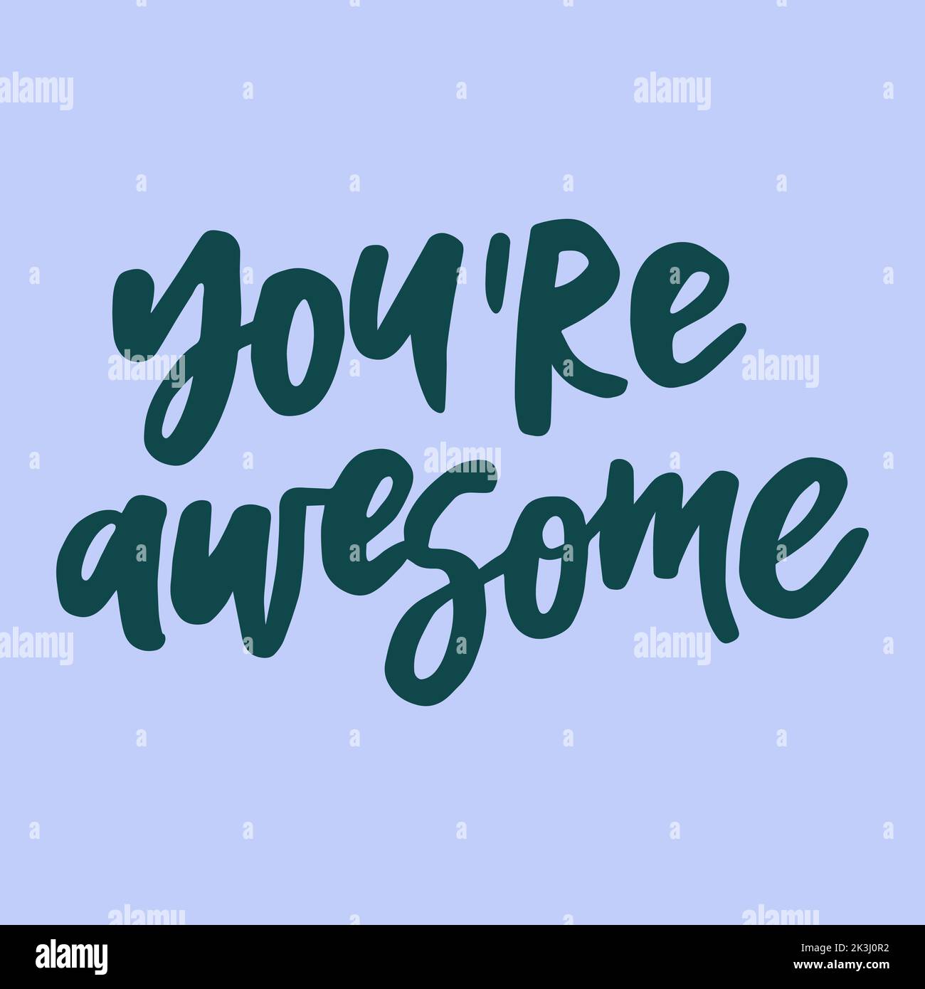 You Are Awesome Handwritten Quote Modern Calligraphy Illustration