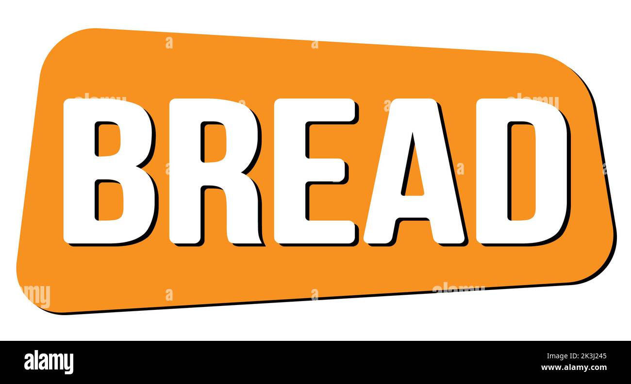 BREAD text written on orange trapeze stamp sign Stock Photo - Alamy