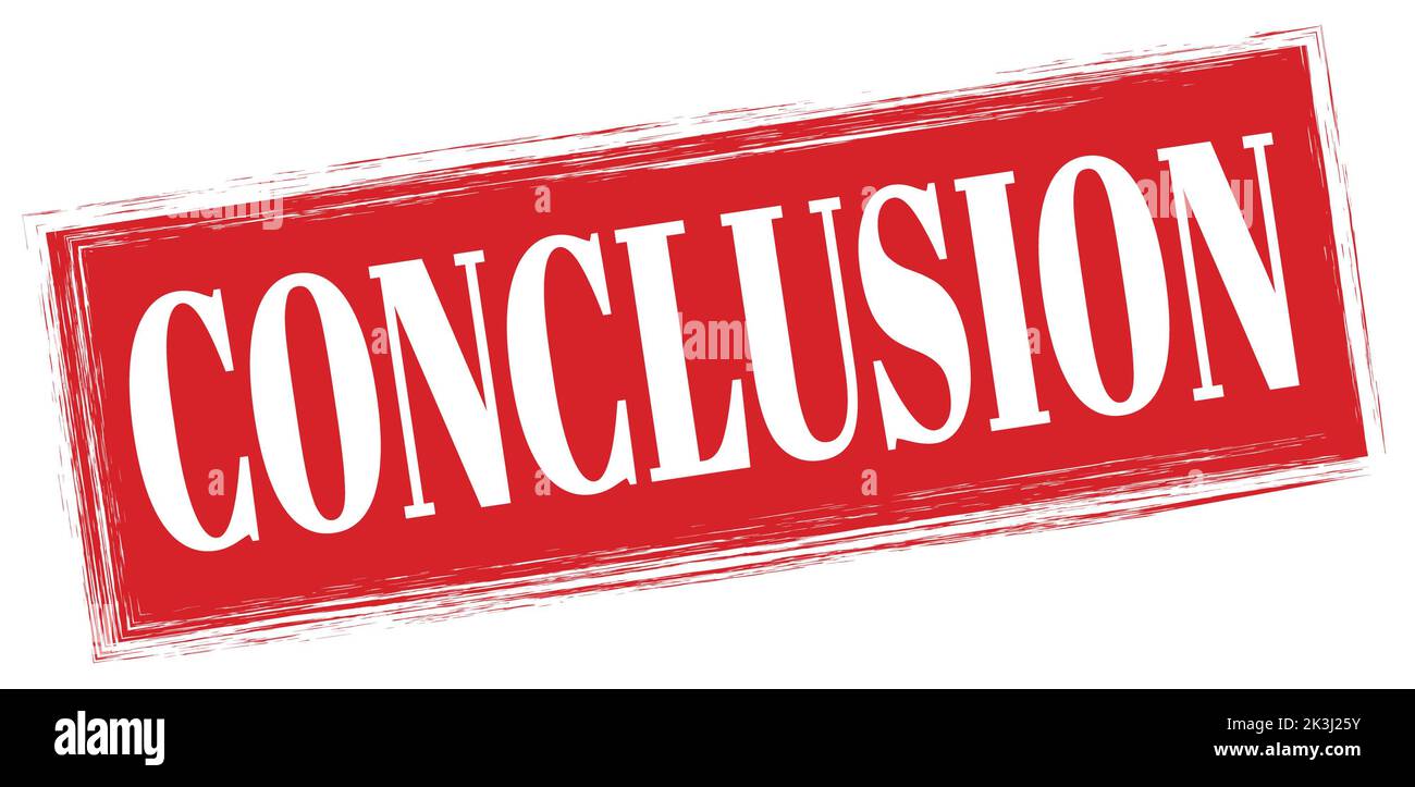 CONCLUSION text written on red rectangle stamp sign Stock Photo - Alamy