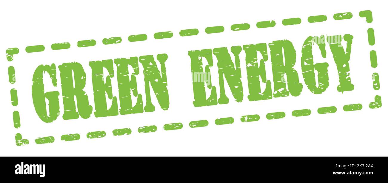 GREEN ENERGY text written on green dash stamp sign Stock Photo - Alamy