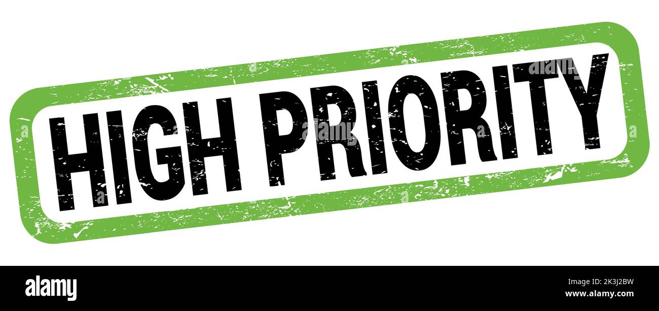 HIGH PRIORITY text written on green-black rectangle stamp sign Stock ...