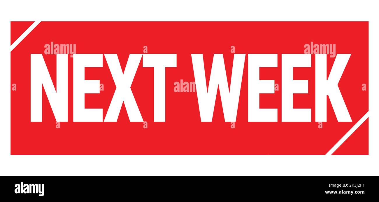 Next week text written hi-res stock photography and images - Alamy