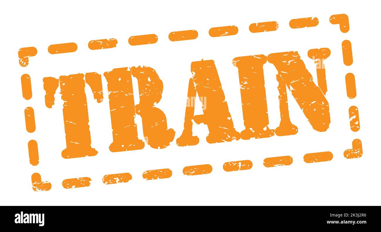 TRAIN text written on orange dash stamp sign Stock Photo - Alamy