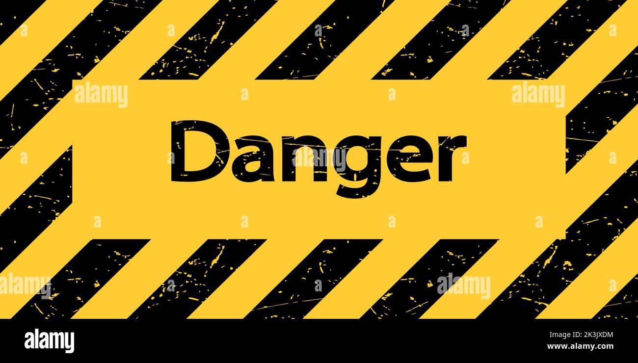 Sign with the inscription Danger. Warning black and yellow sign. Vector ...