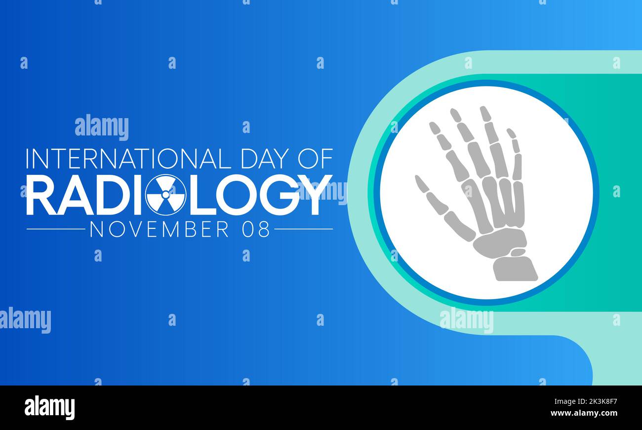 International day of Radiology is observed every year on November 8 ...