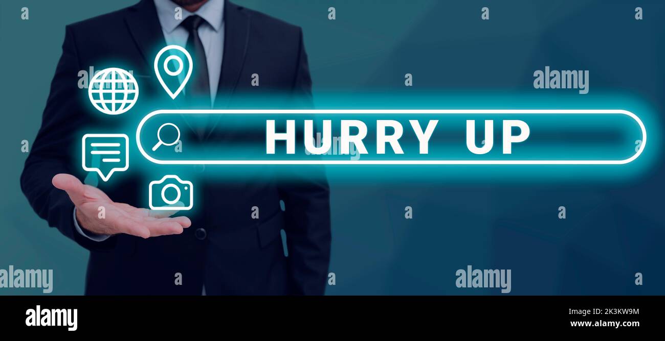 Hand writing sign Hurry Up. Conceptual photo asking someone to do a job ...