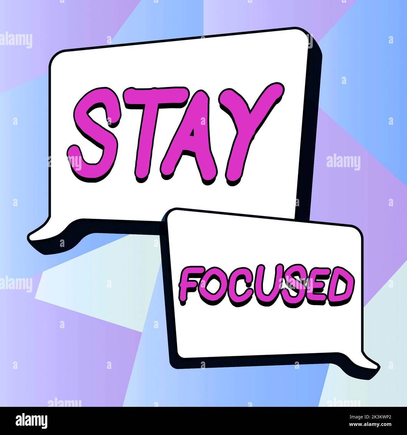 Writing displaying text Stay Focused. Word Written on Be attentive ...