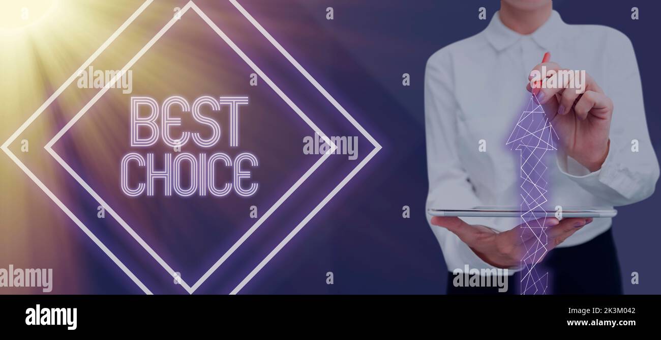 Text showing inspiration Best Choice. Internet Concept act of picking ...