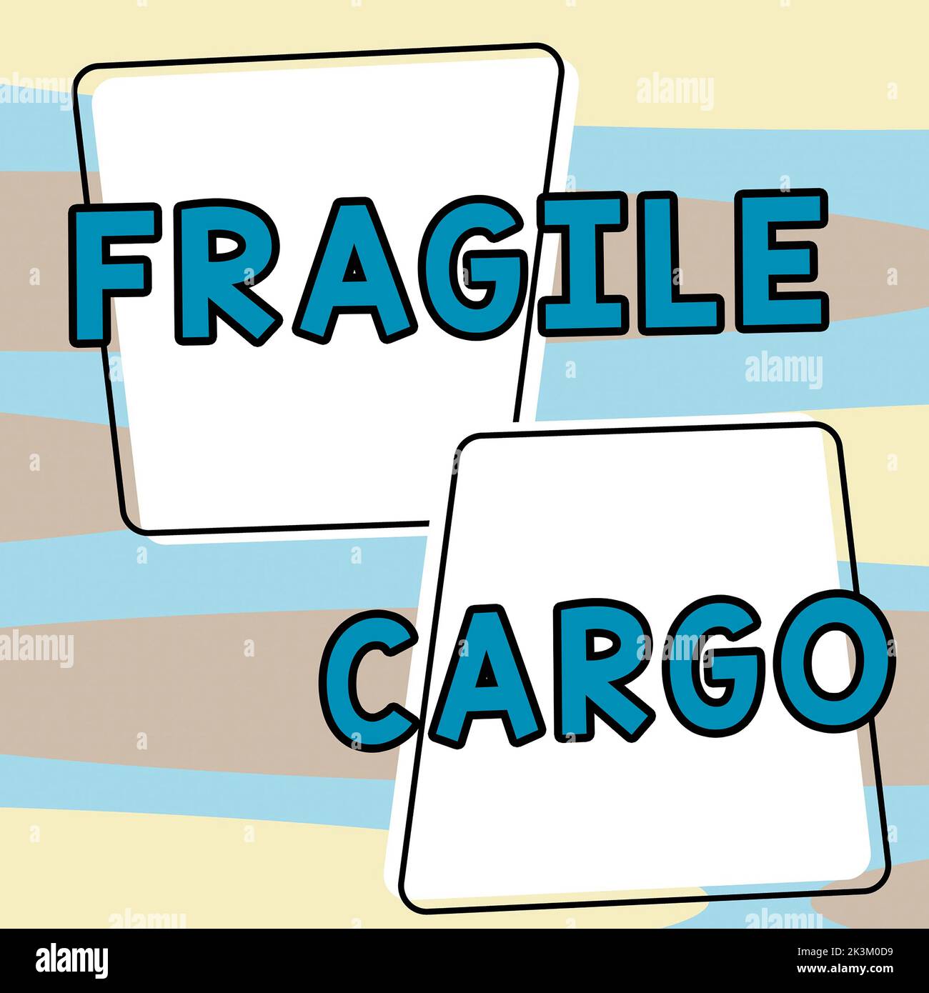Text caption presenting Fragile Cargo. Concept meaning Breakable Handle ...