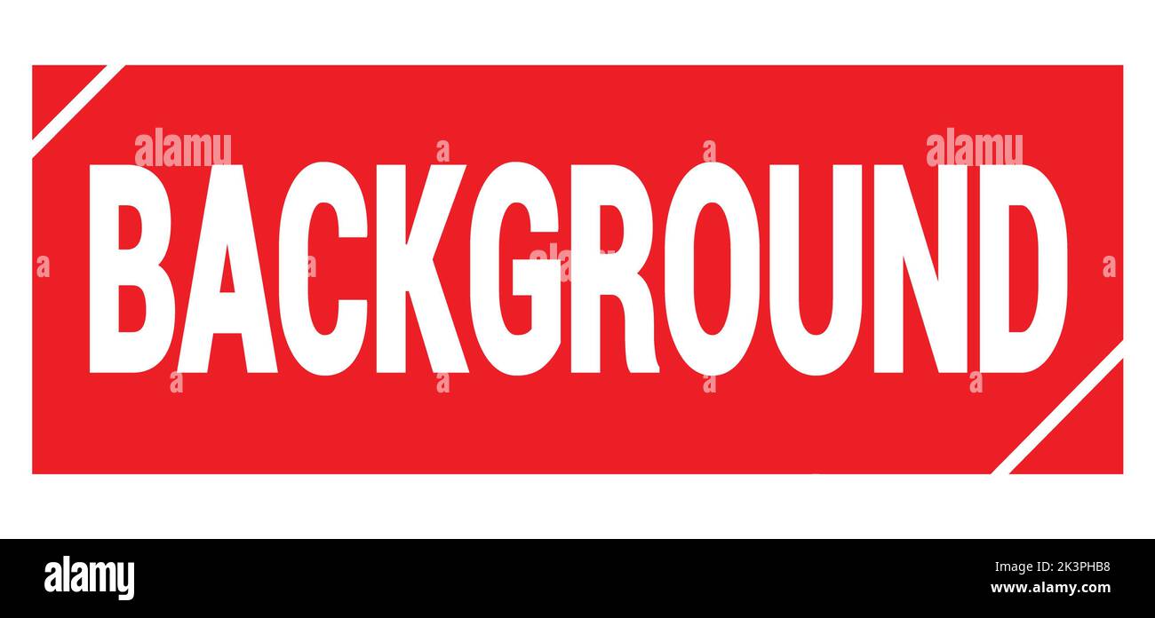 BACKGROUND text written on red grungy stamp sign Stock Photo - Alamy