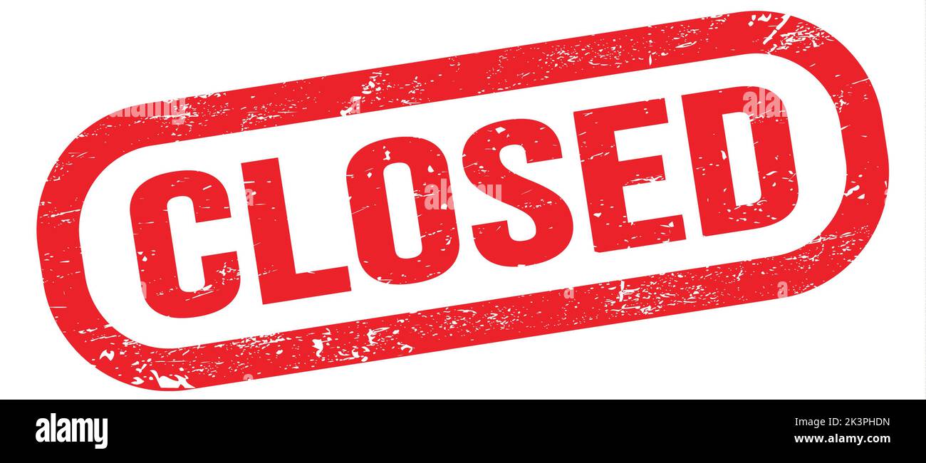 CLOSED, text written on red rectangle stamp sign Stock Photo - Alamy