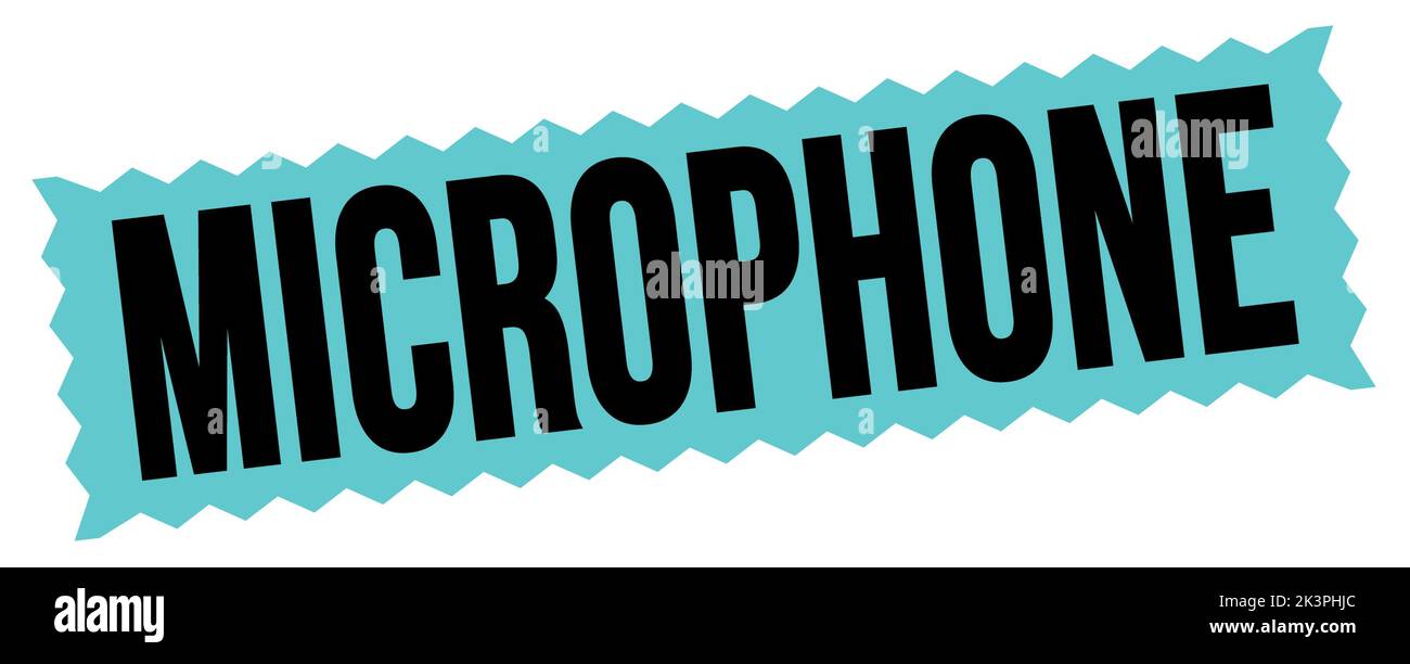MICROPHONE text written on blue-black zig-zag stamp sign Stock Photo ...