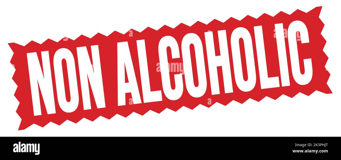 NON ALCOHOLIC text written on red zig-zag stamp sign Stock Photo - Alamy