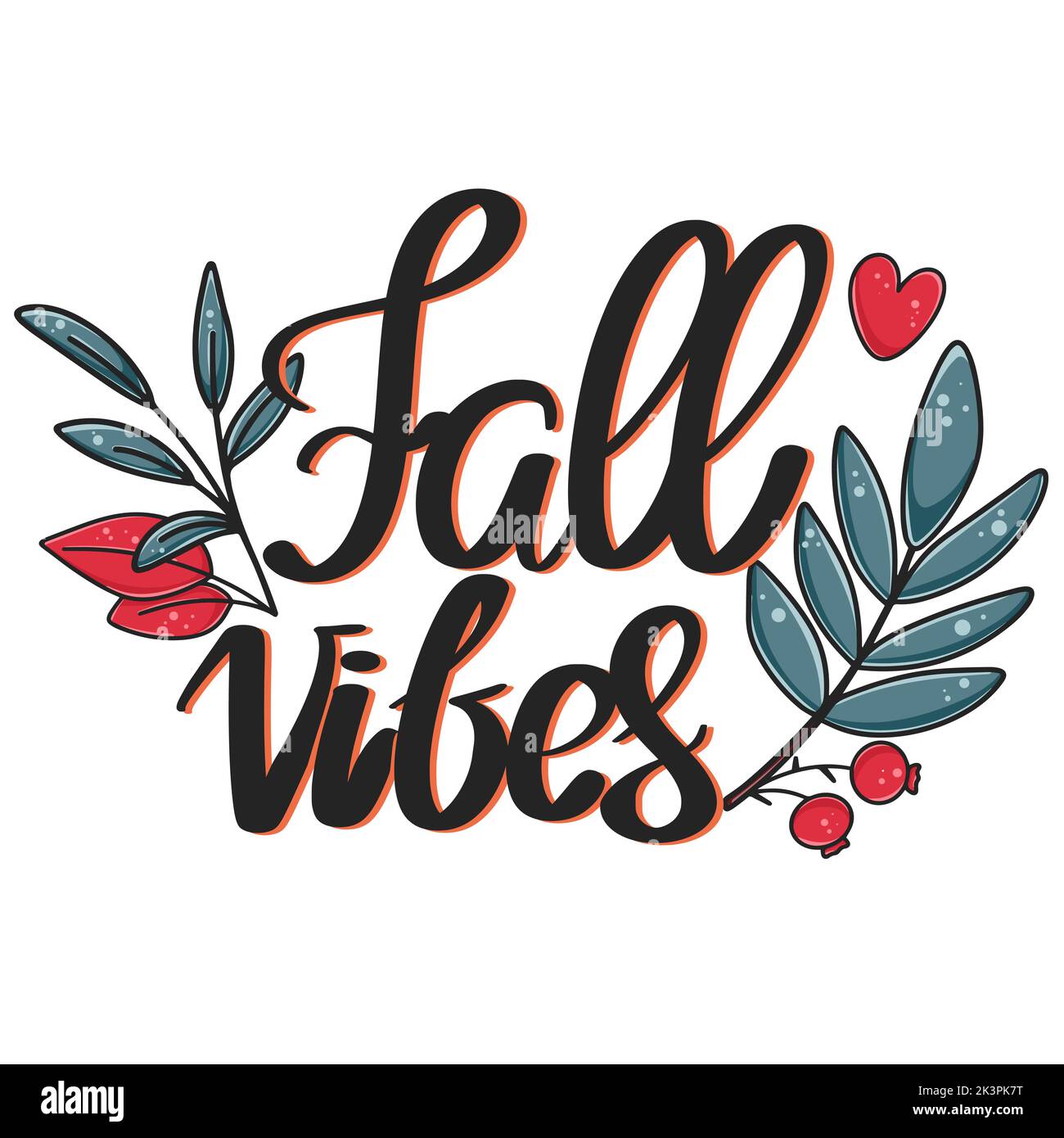 Fall vibes hand lettering. Decoration with inscription, berries and ...