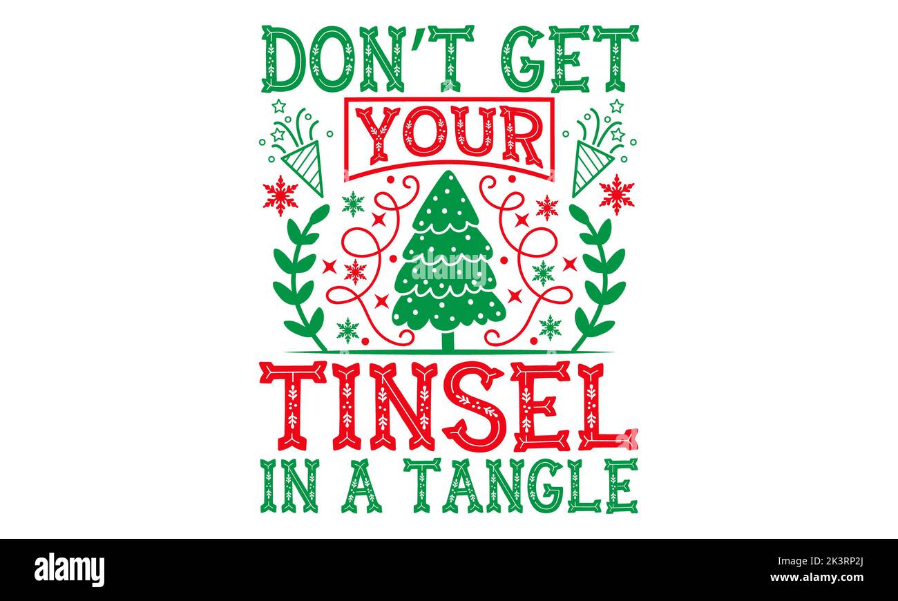 Don’t Get Your Tinsel In A Tangle - Christmas SVG Design, Handmade ...