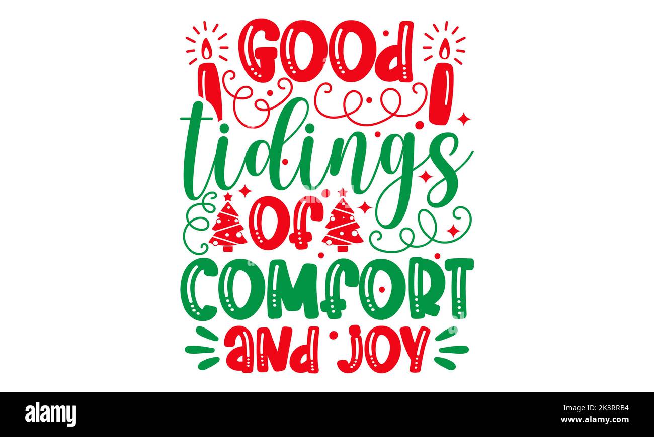 Good Tidings Of Comfort And Joy - Christmas SVG Design, Handmade ...