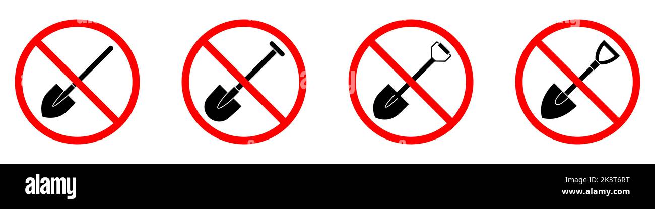Shovel ban sign. Shovel is forbidden. Set of red prohibition signs of ...