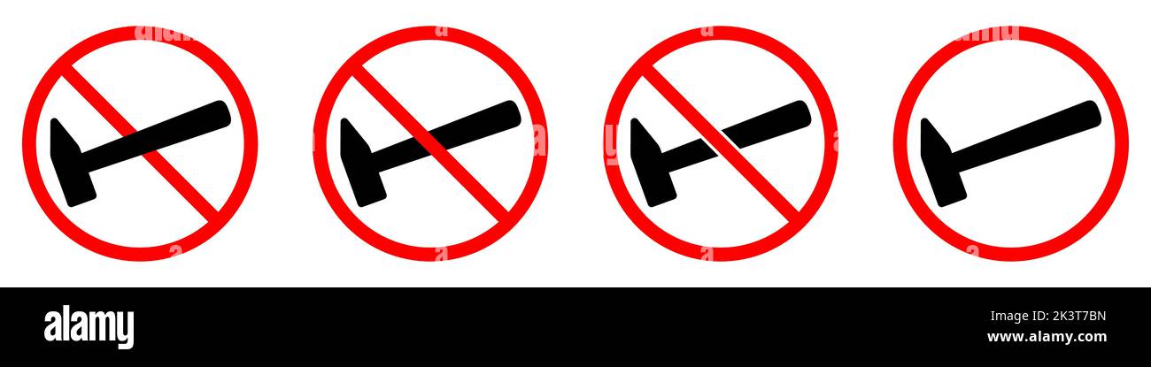 Hammer ban sign. Hammer is forbidden. Set of red prohibition signs of ...