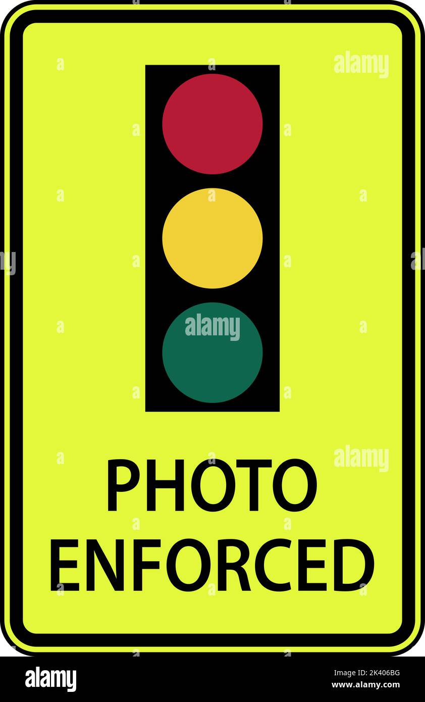 Traffic Signal Photo Enforced Sign Stock Vector Image & Art - Alamy