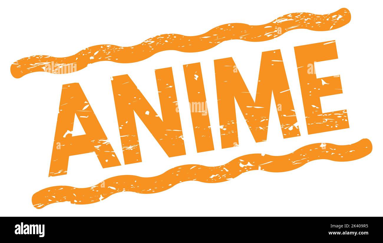 ANIME text written on orange lines stamp sign Stock Photo - Alamy