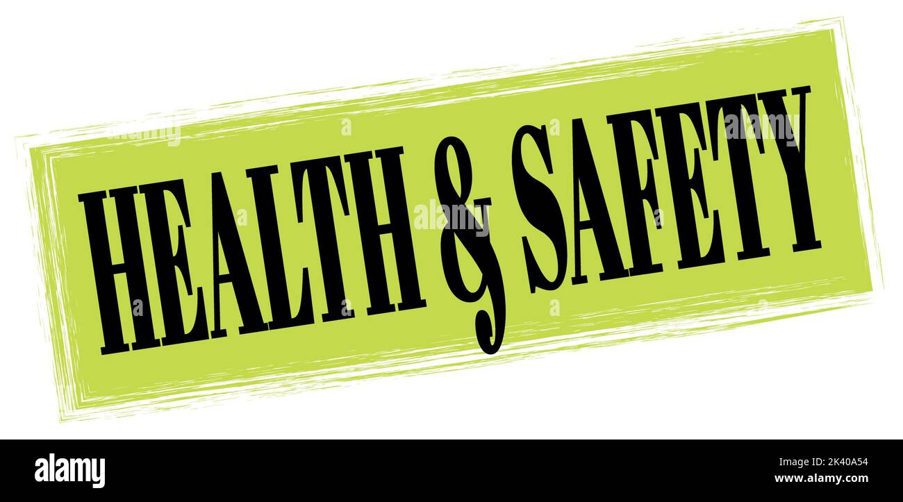 HEALTH & SAFETY text written on green-black rectangle stamp sign Stock ...