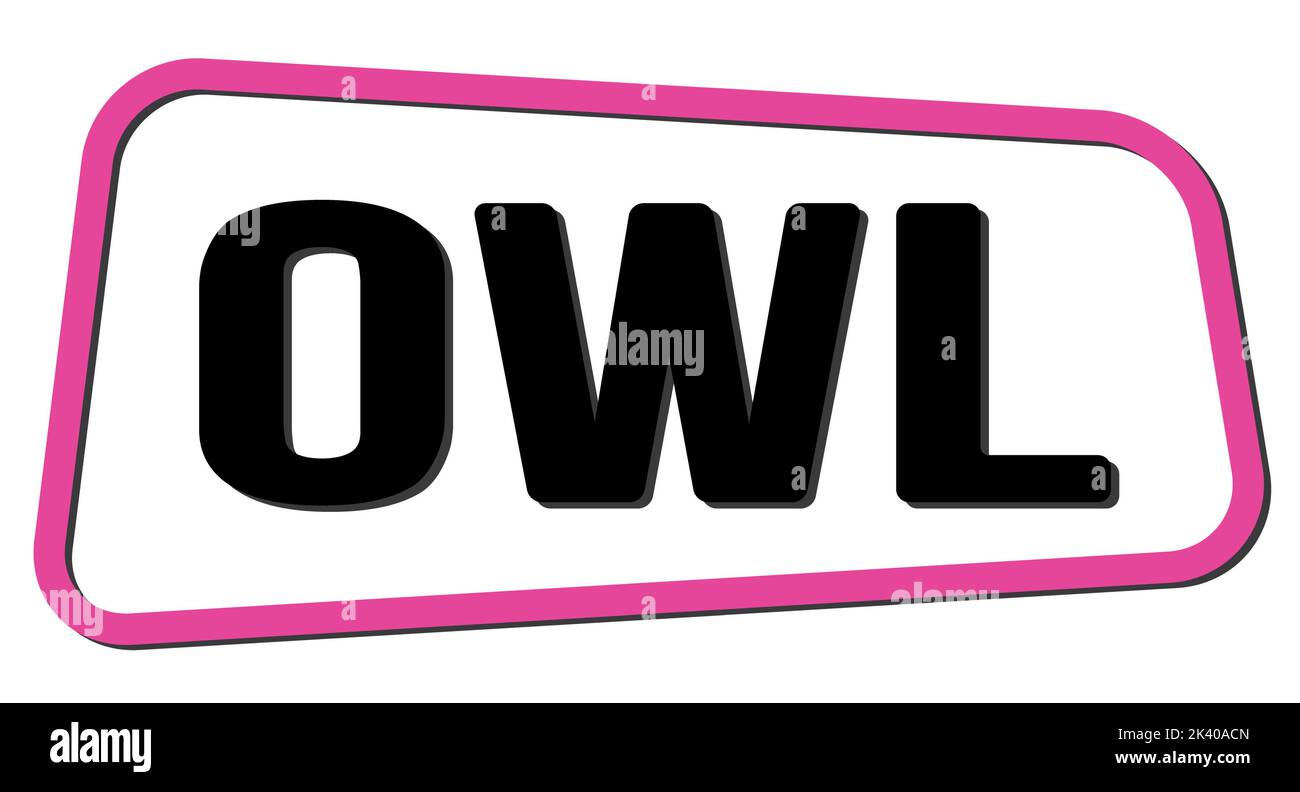 OWL text written on pink-black trapeze stamp sign Stock Photo - Alamy
