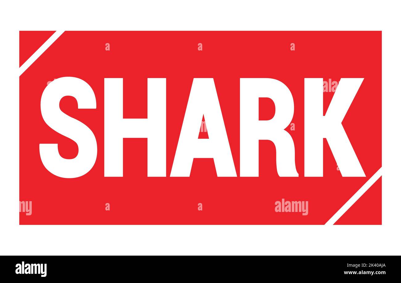 SHARK text written on red rectangle stamp sign Stock Photo - Alamy