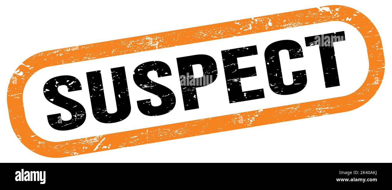 SUSPECT, text on orange-black rectangle stamp sign Stock Photo - Alamy
