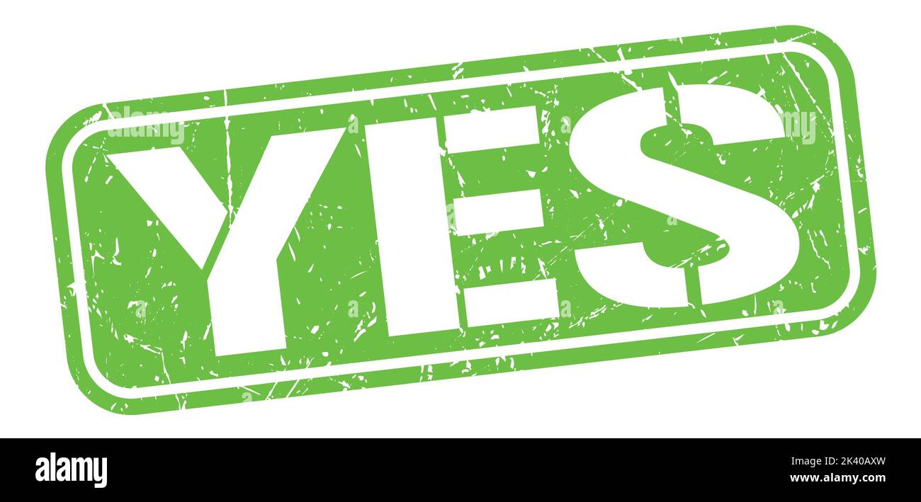 YES text written on green grungy stamp sign Stock Photo - Alamy