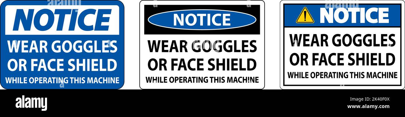 Notice Wear Goggles or Face Shield Sign On White Background Stock ...