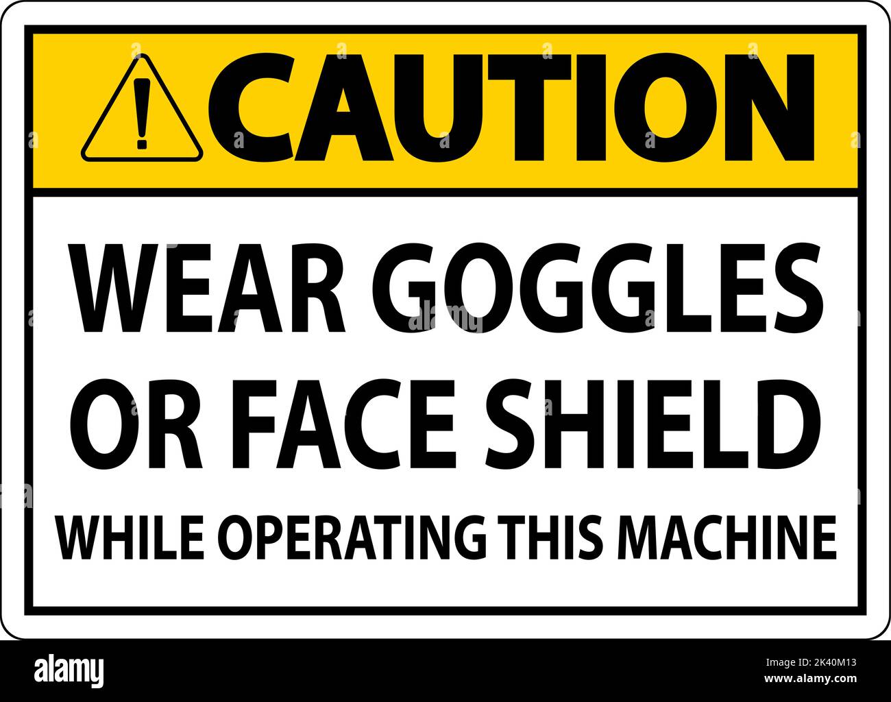 Caution Wear Goggles or Face Shield Sign On White Background Stock ...