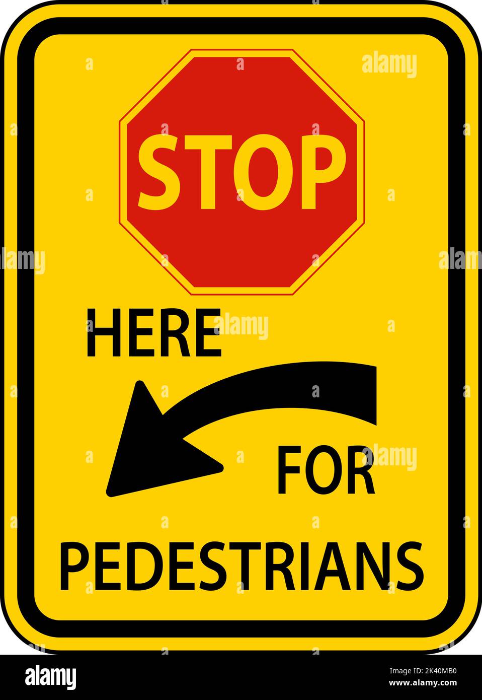 Stop Here For Pedestrians Alternative Sign Stock Vector Image & Art - Alamy