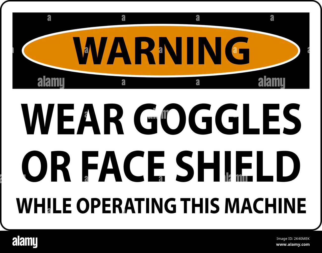 Warning Wear Goggles or Face Shield Sign On White Background Stock ...