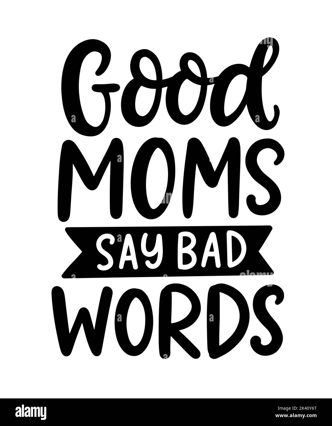 Moms life T Shirt Design, Funny Hand Lettering Quote Stock Vector Image ...