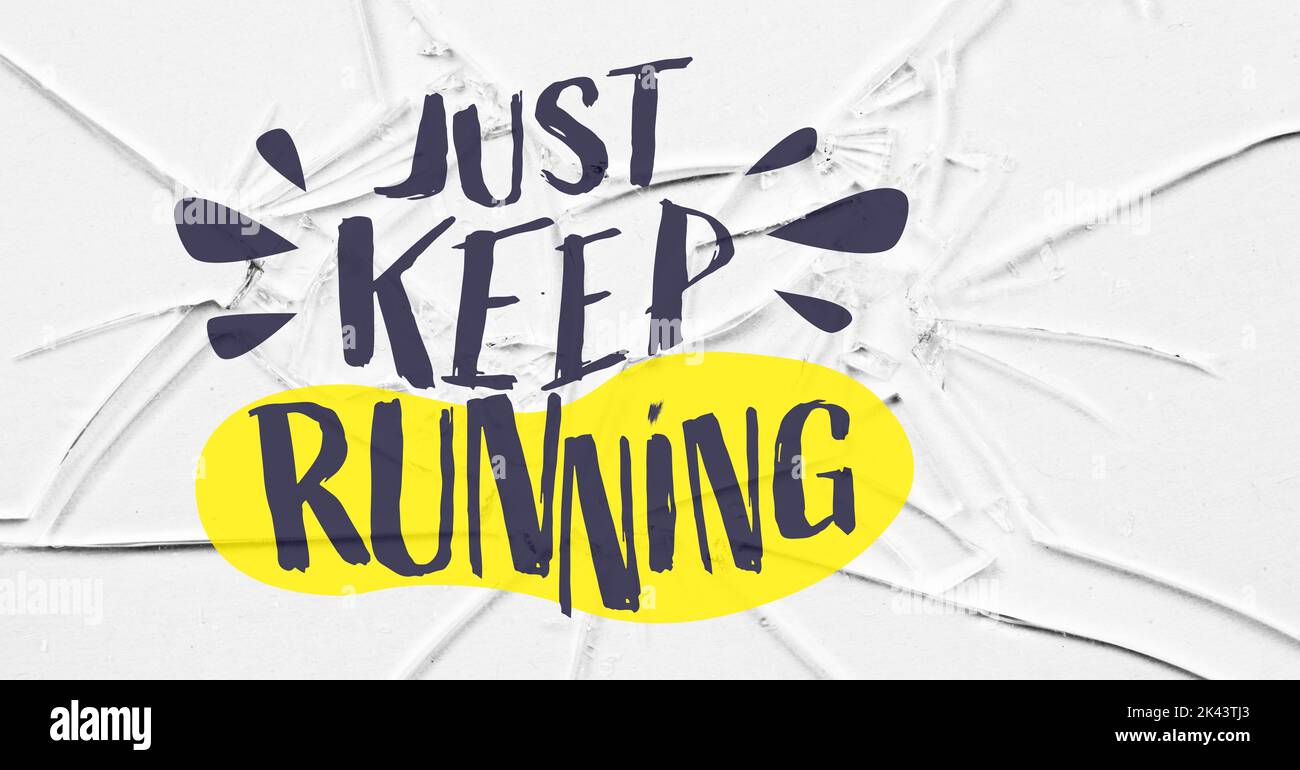 Composition of yellow and black just keep running slogan with footprint ...