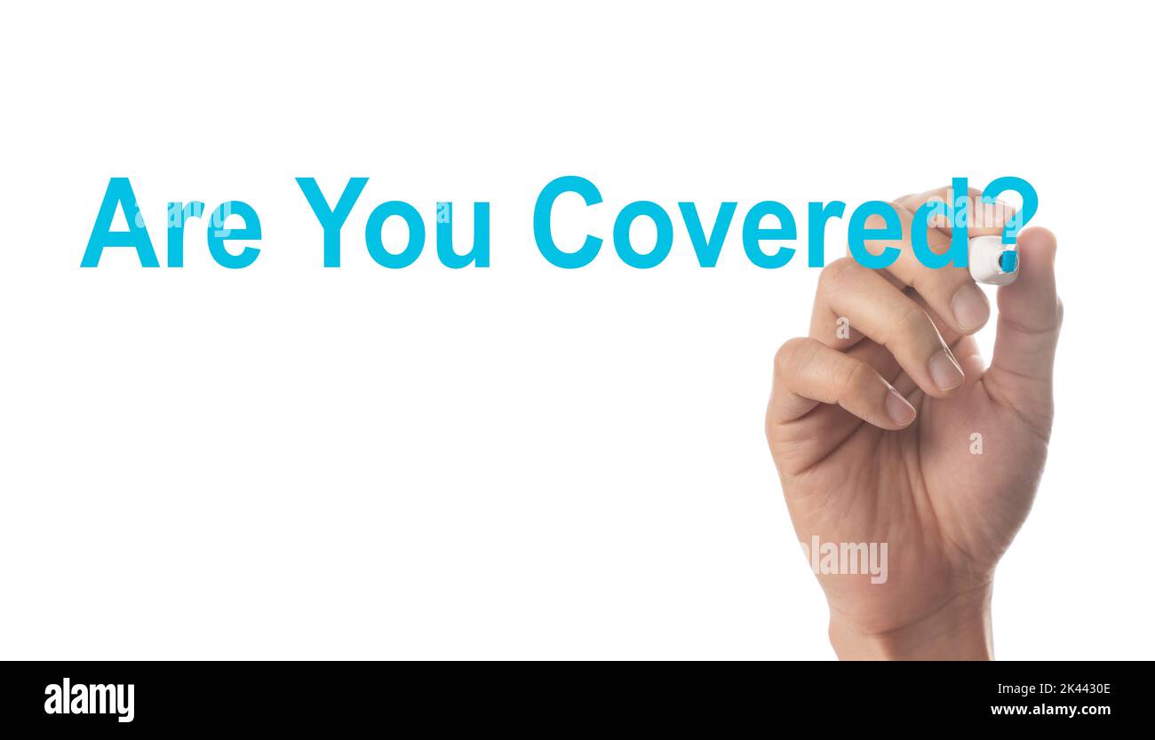 Hand writing text are you covered Stock Photo - Alamy