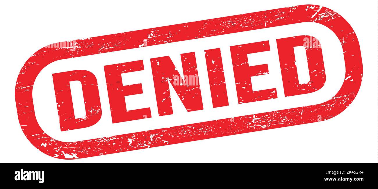 DENIED, text written on red rectangle stamp sign Stock Photo - Alamy