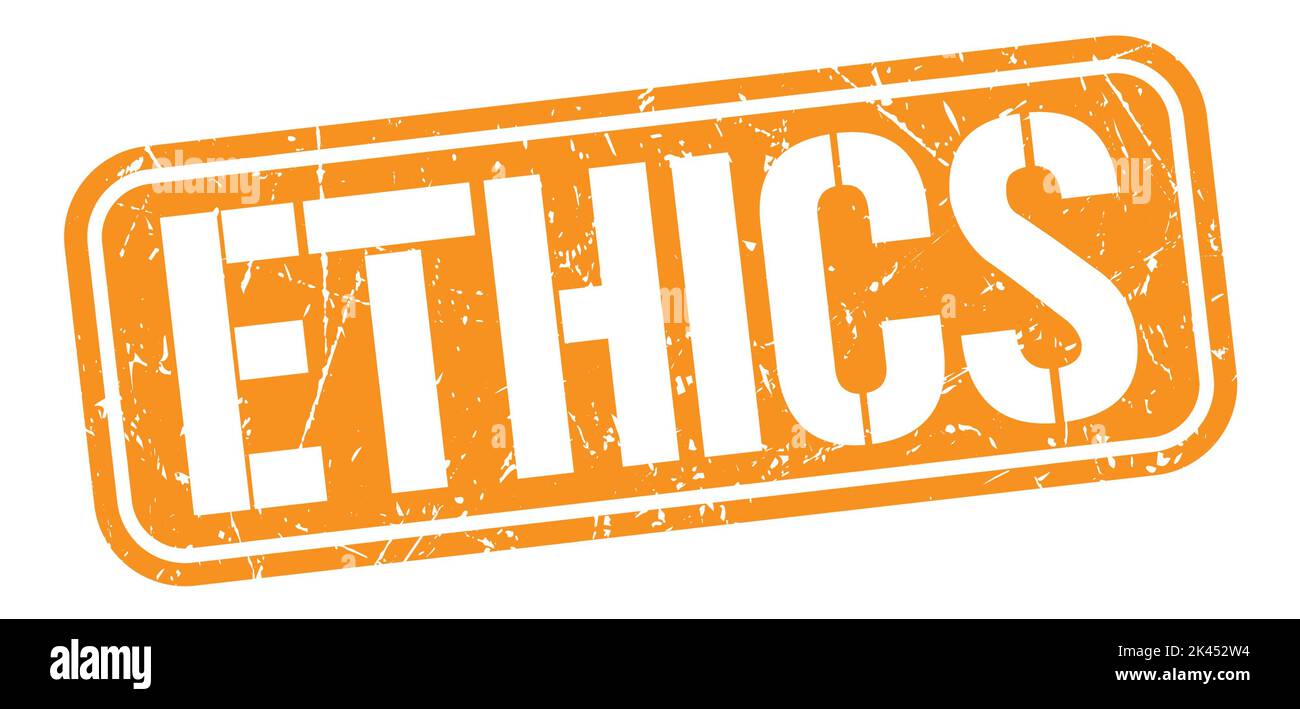 ETHICS text written on orange grungy stamp sign Stock Photo - Alamy
