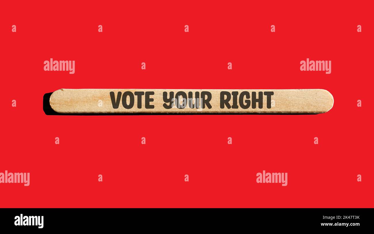 Ice cream stick with word Vote Your Right isolated on red background ...