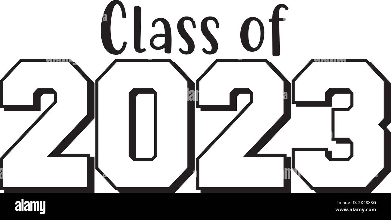 Stacked Class of 2023 Bold Graphic Black and White Stock Vector Image ...