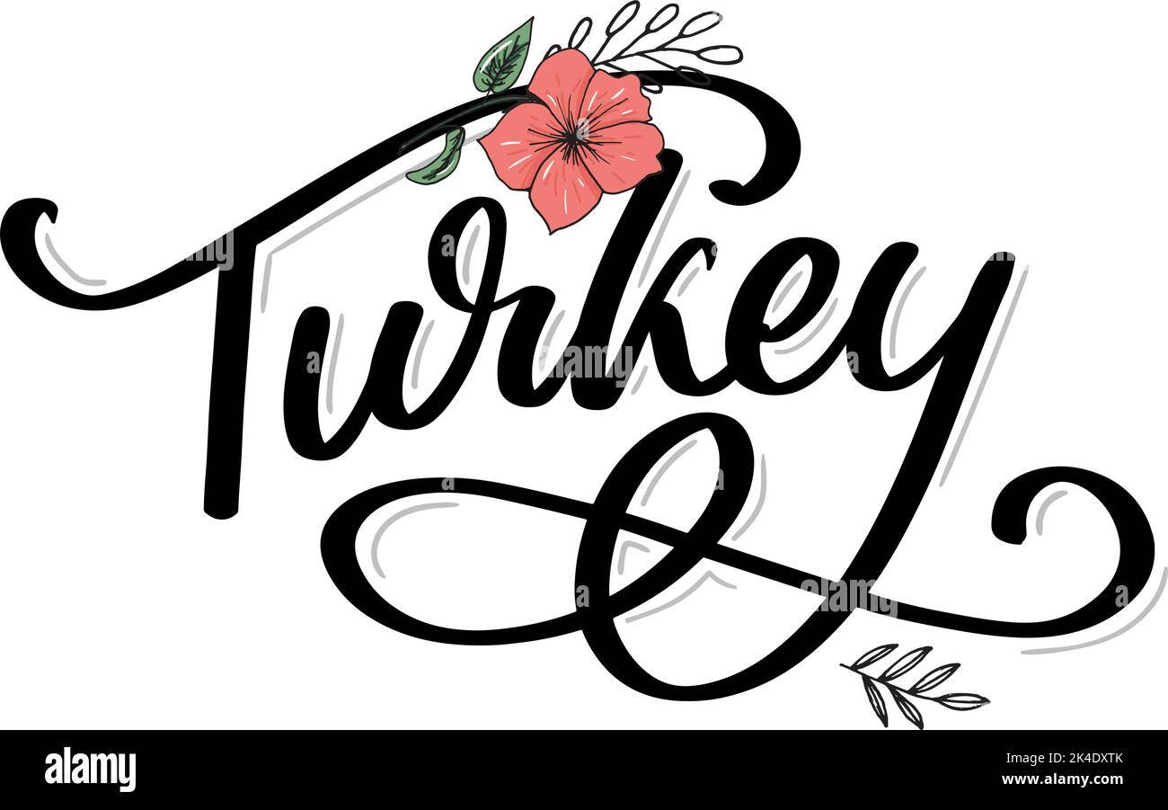 Turkey Lettering. Handwritten name of the country. Vector design ...